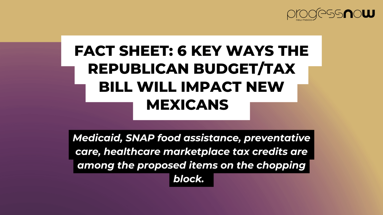 FACT SHEET: 6 Key Ways The Republican Budget/Tax Bill will impact New ...